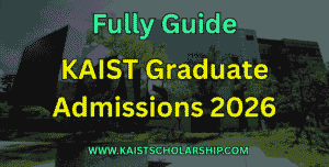 KAIST Graduate Admissions 2026 | Complete Guide